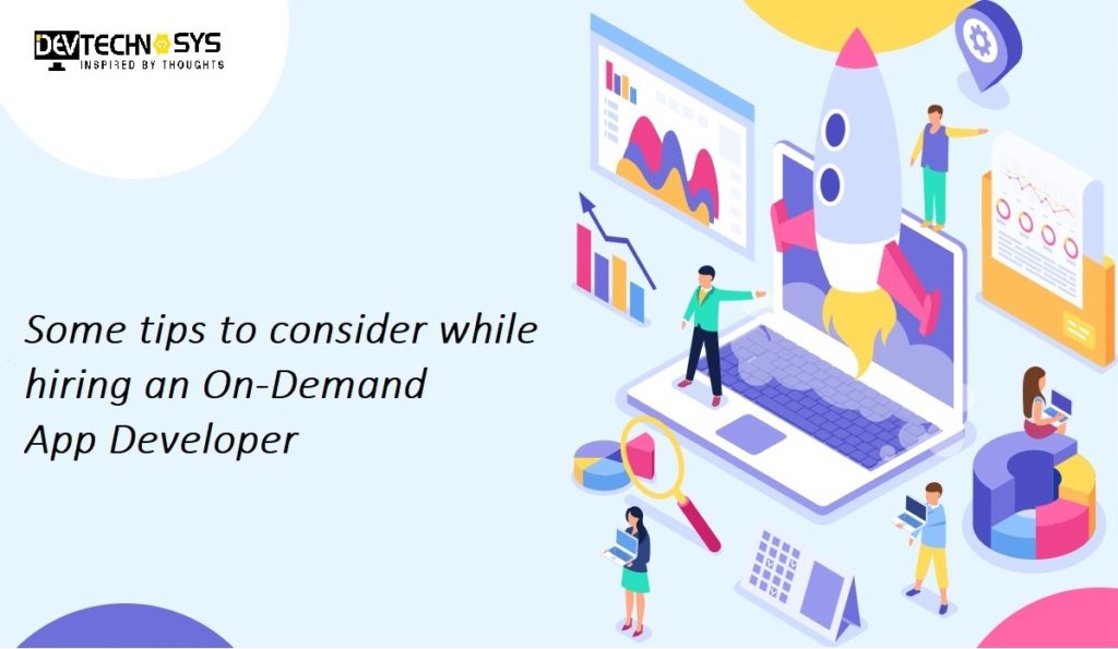 Top 10 Tips to Consider while Hiring On-demand App Developers in Dubai