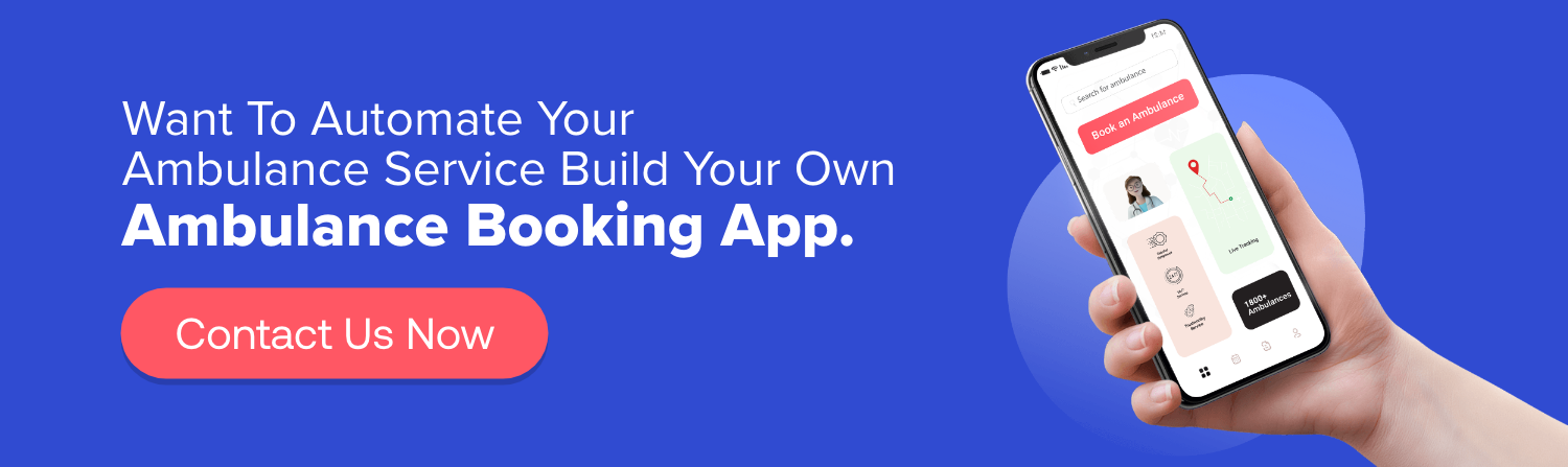 Steps To Build An Ambulance Booking App For Medical Emergency in 2025