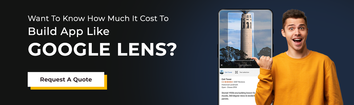 How to Create An App Like Google Lens: Features, Cost, and Technology