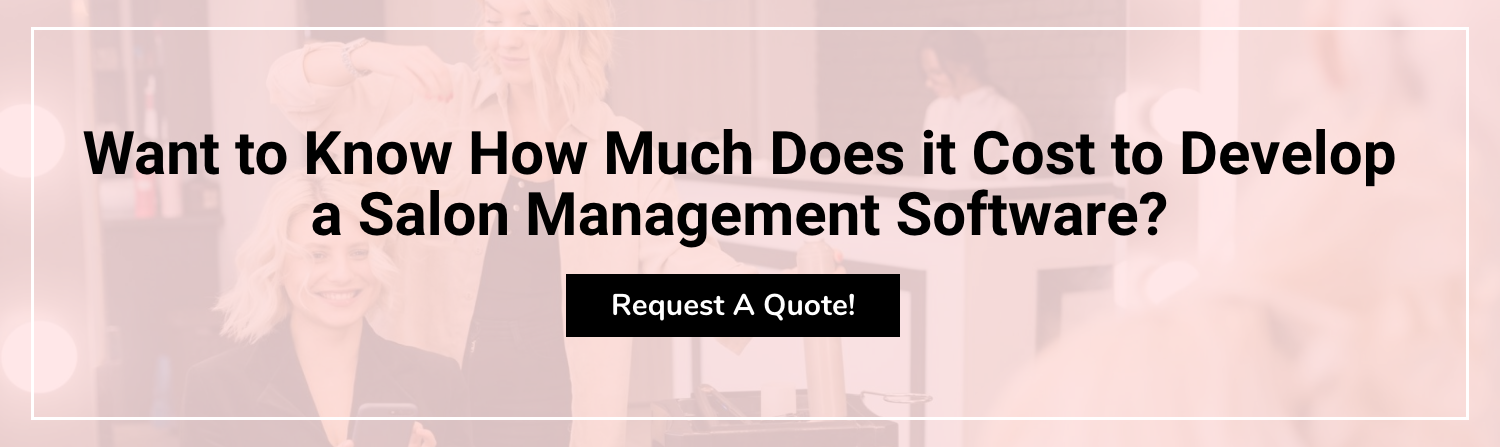 Salon Management Software Development Cost and Features