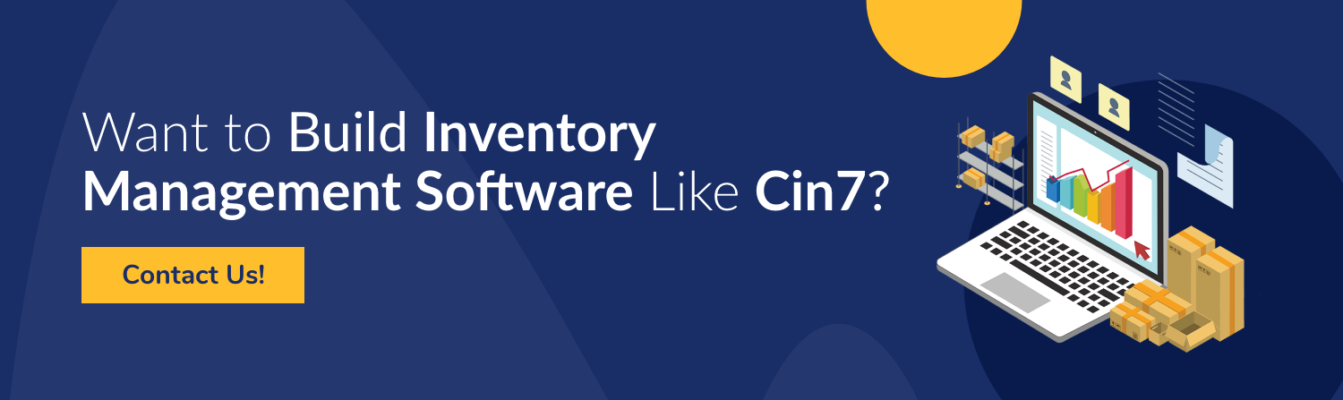 How to Build Inventory Management Software Like CIN7 in 2023?