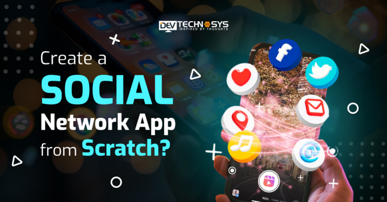 How to Build an App Like Skout? Dev Technosys UAE