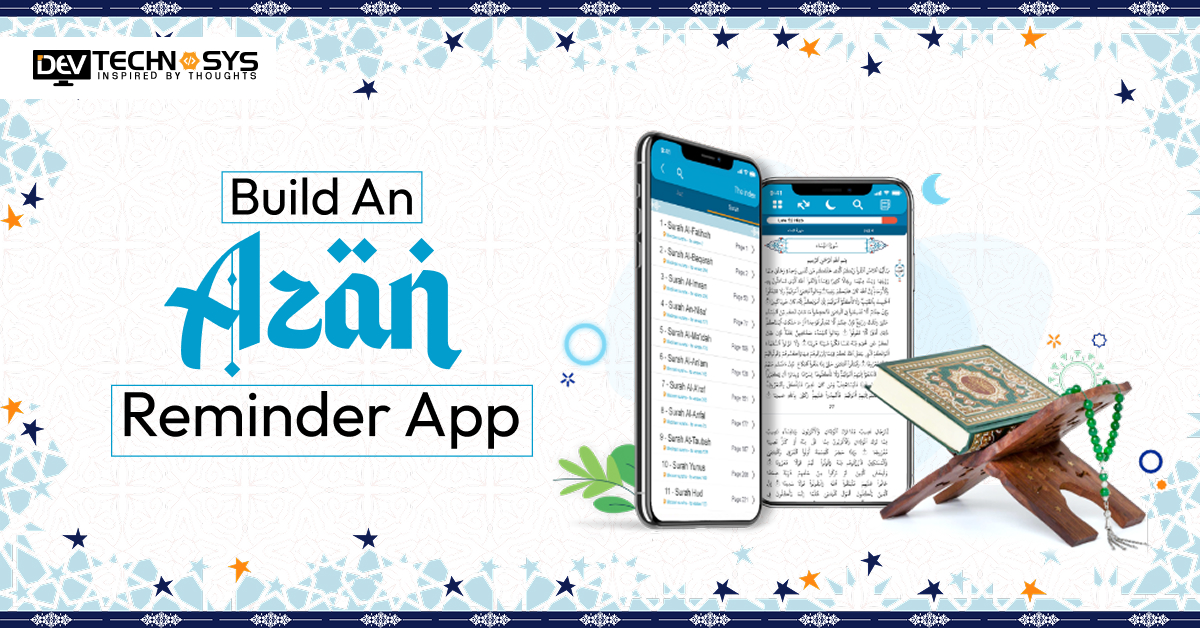 How to Successfully Build an Azan Reminder App- Complete Guide in 2025