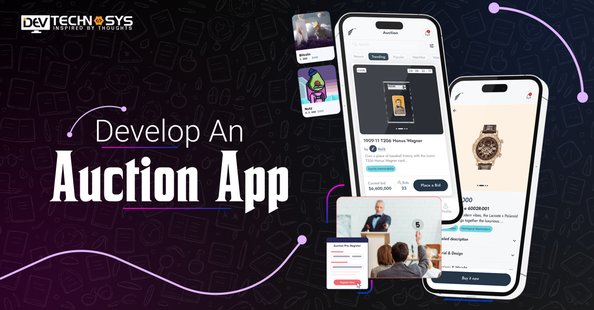 7 Easy Steps To Develop an Auction App in 2025