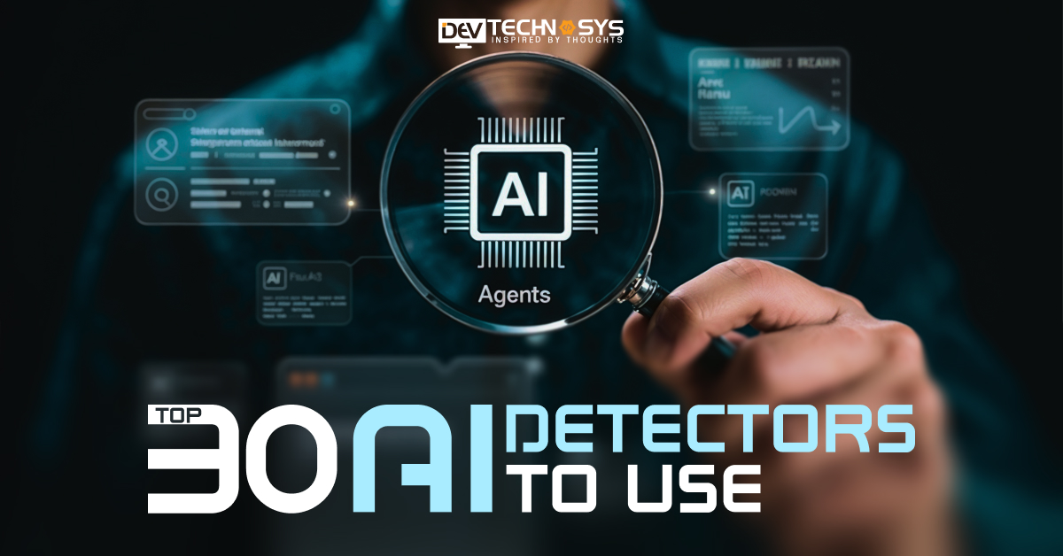Best 30 AI Detectors to use in 2025