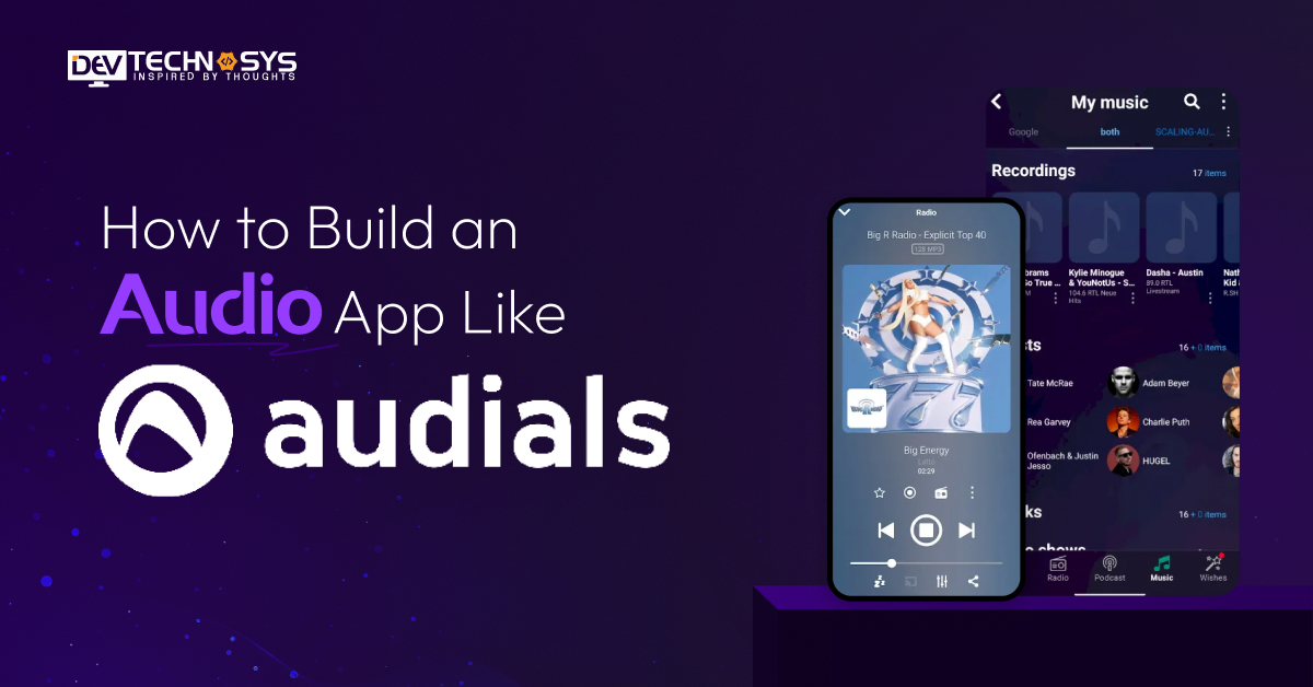 7 Steps To Build An Audio App like Audials Play in 2026