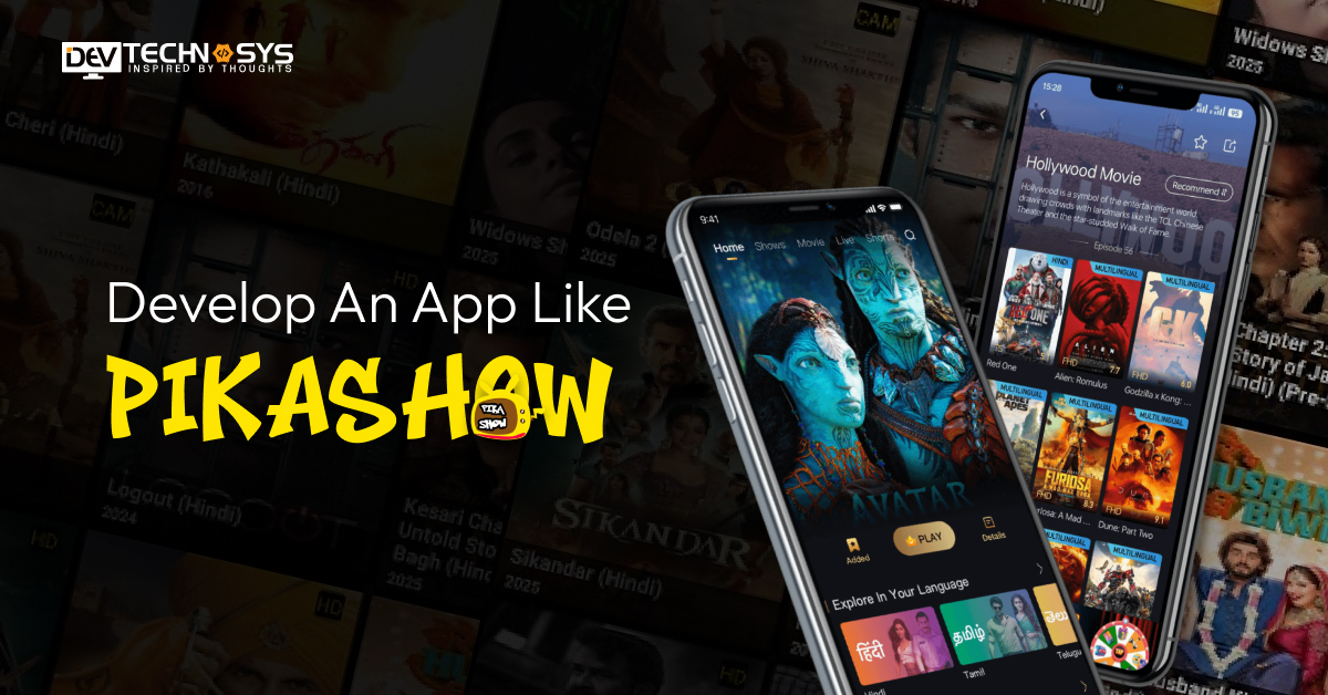 7 Crucial Steps to Develop An App Like pikashow in 2026